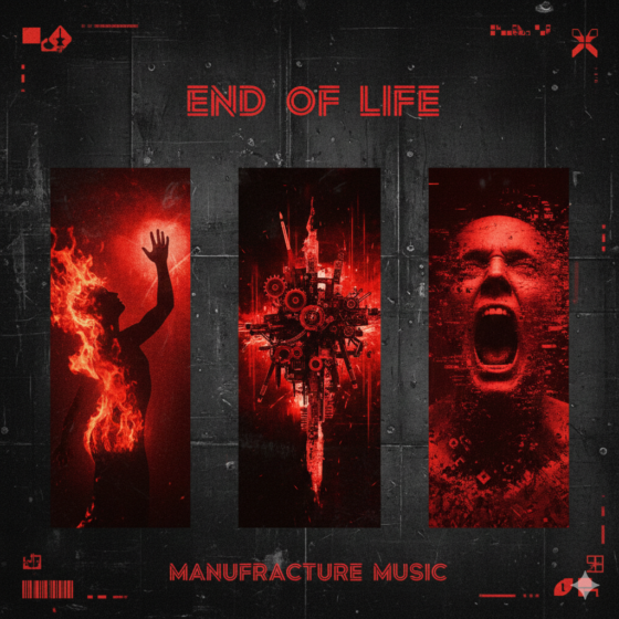 Manufracture Music strikes the shadows with new release "End of Life ...